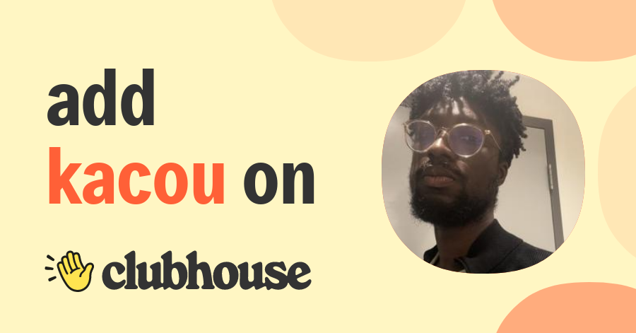 Kacou Coffie - Clubhouse