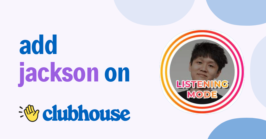 Jackson Yew - Clubhouse