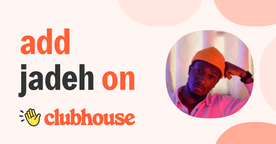 Jadeh Cr8tor - Clubhouse