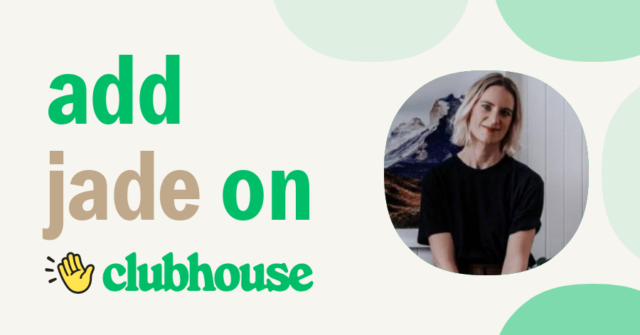 Jade Roberts - Clubhouse