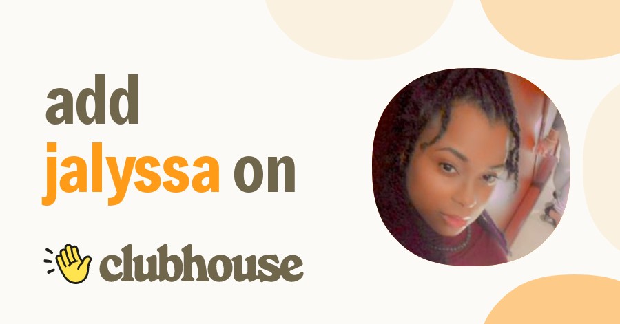 Jalyssa Berry - Clubhouse