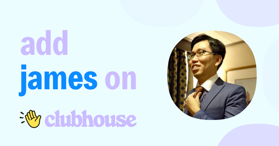 James Fong - Clubhouse