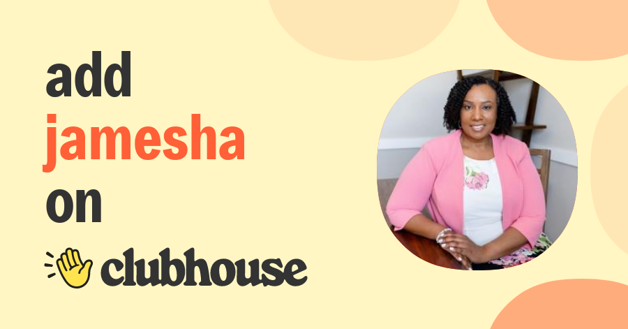 Jamesha Norwood - Clubhouse