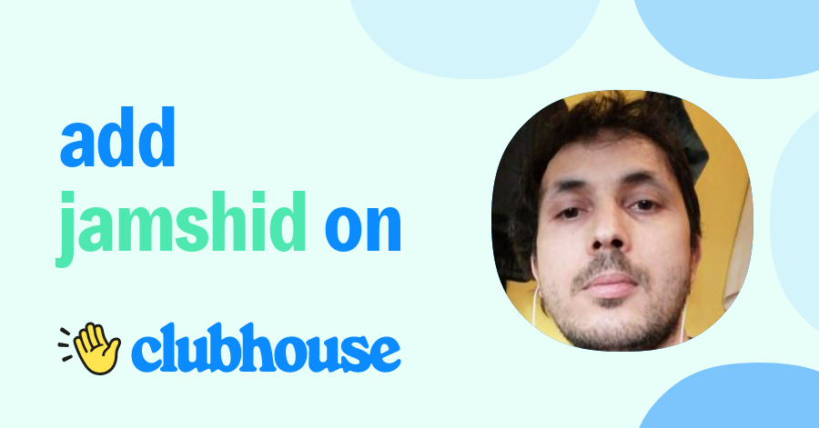 Jamshid Jam - Clubhouse