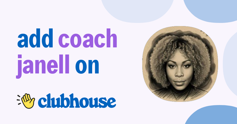 Coach Janell - Clubhouse