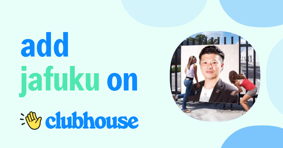 Jafuku - Clubhouse