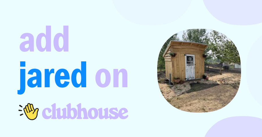 Jared Fehr - Clubhouse