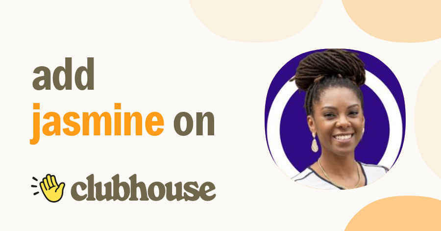 Jasmine Cheek - Clubhouse