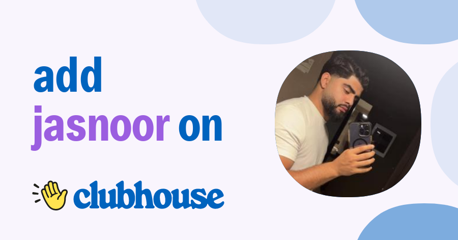 Jasnoor Singh Mander - Clubhouse