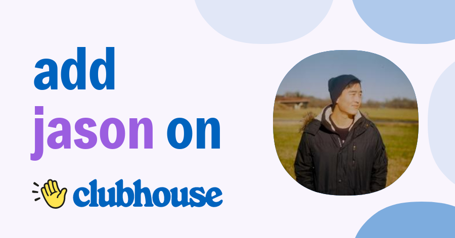 Jason Cui - Clubhouse