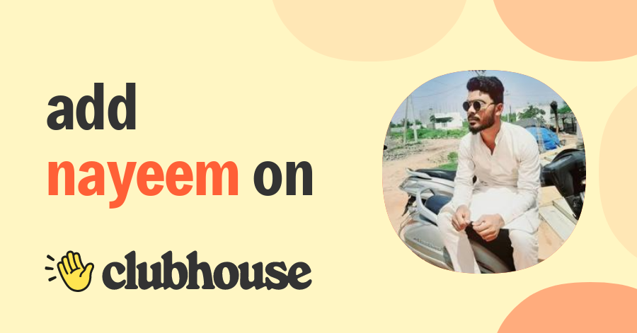 Nayeem Uddin - Clubhouse