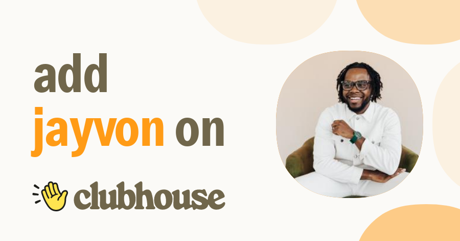 Jayvon Johnson - Clubhouse