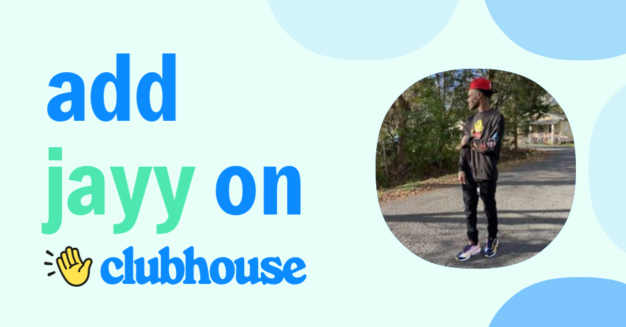 Jayy FromdaJackk - Clubhouse