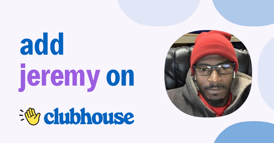 Jeremy Canady - Clubhouse