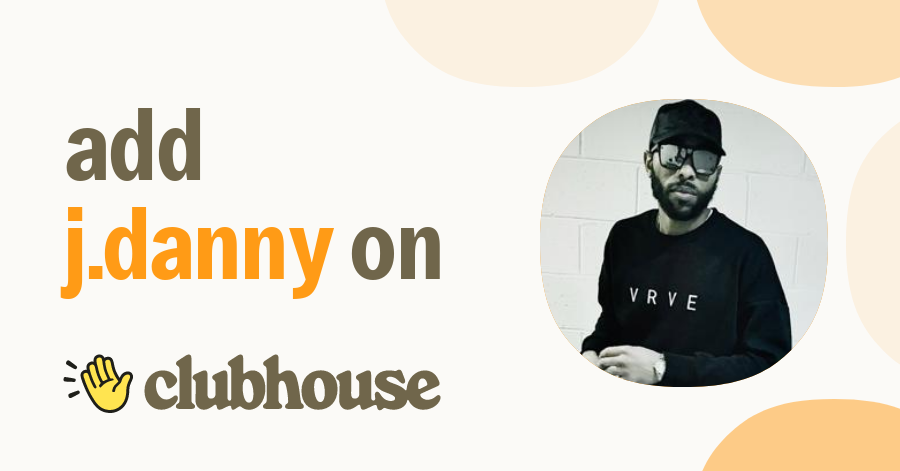 J.Danny - Clubhouse