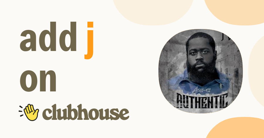J Dot - Clubhouse