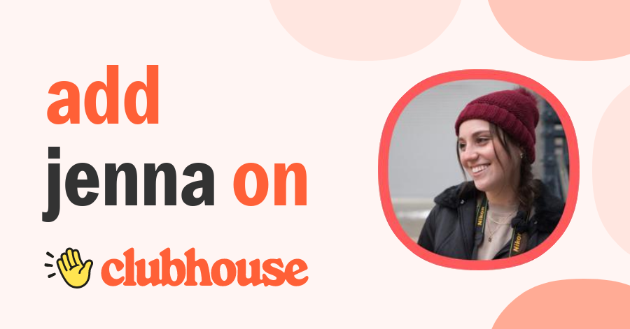 Jenna Movsowitz - Clubhouse