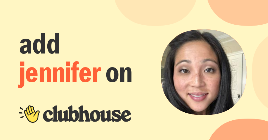 Jennifer Patel - Clubhouse