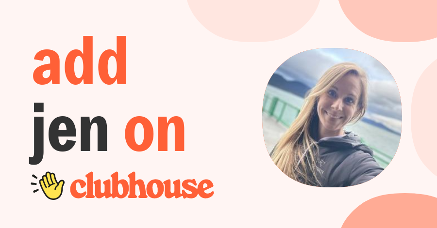 Jen Trotman - Clubhouse