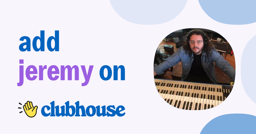 Jeremy Beck - Clubhouse