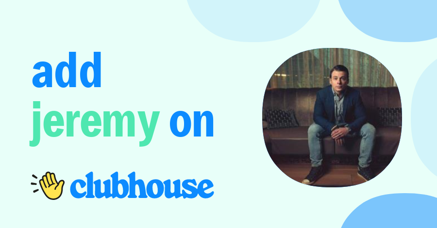 Jeremy Slate - Clubhouse
