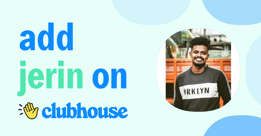JERIN JOY - Clubhouse