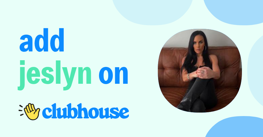 Jeslyn O’Leary - Clubhouse