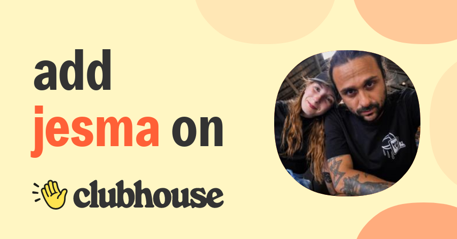 Jesma Network - Clubhouse