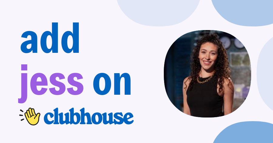 Jess Brohard - Clubhouse