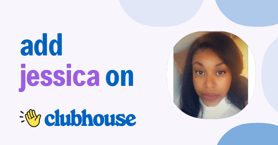 Jessica Jackson - Clubhouse