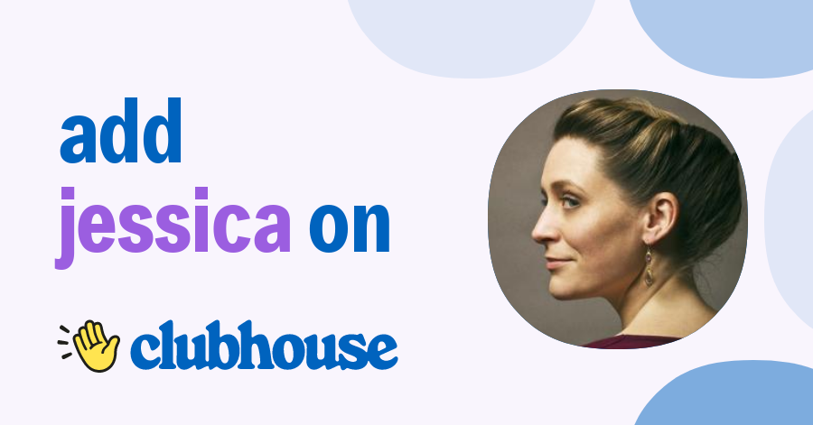 JESSICA MICHAULT - Clubhouse