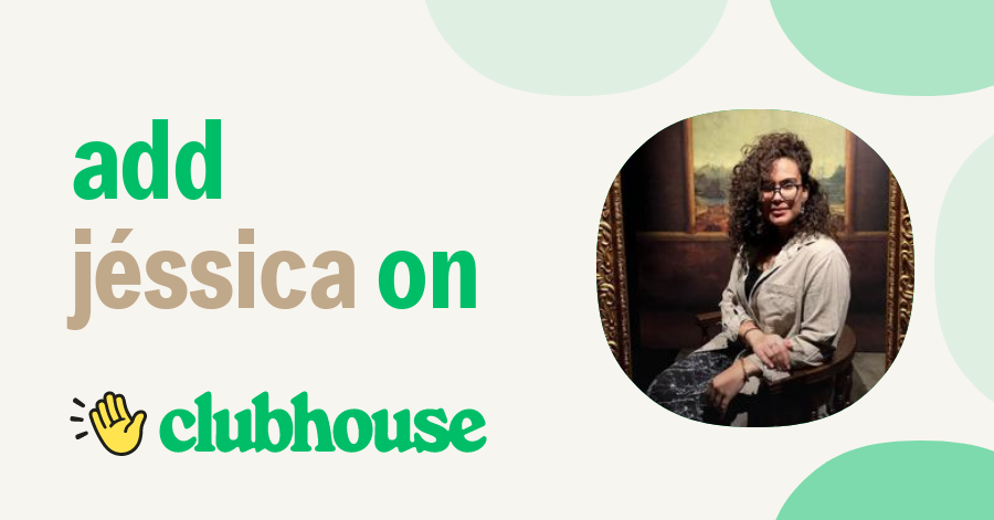 Jéssica Quadros - Clubhouse