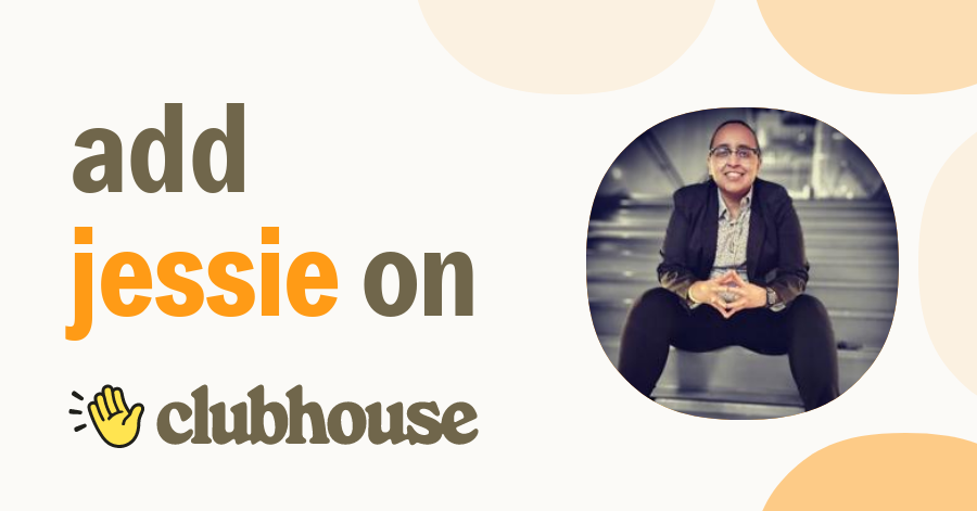 Jessie Arias Clubhouse