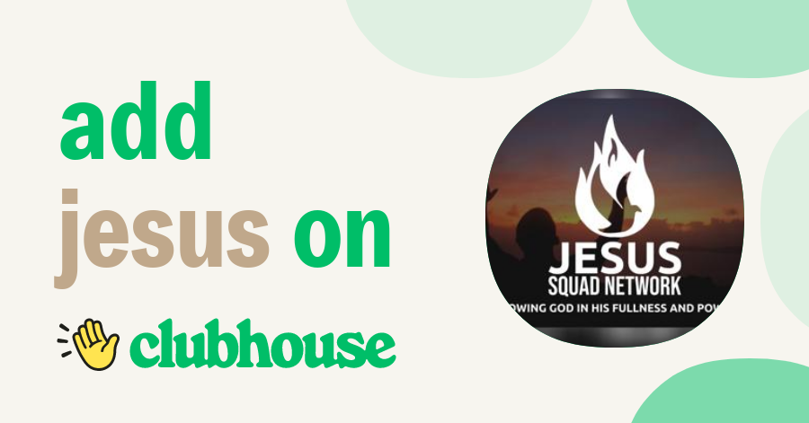 Jesus Squad Network - Clubhouse