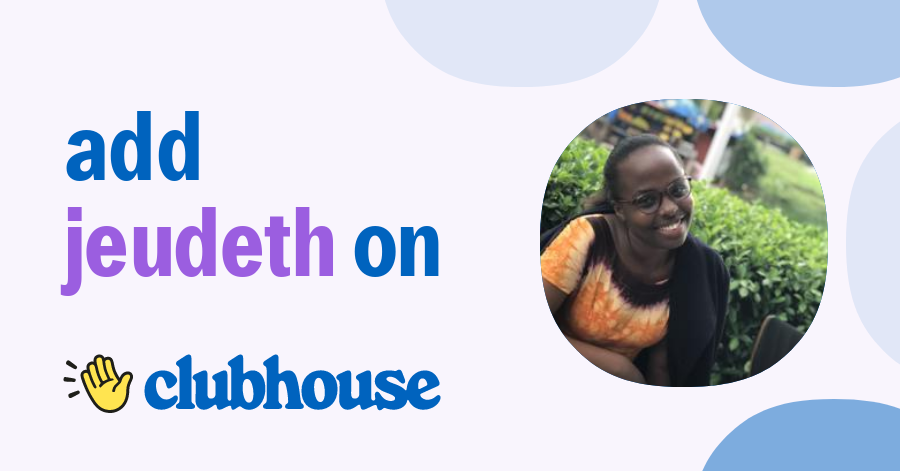 Jeudeth Muteteri - Clubhouse