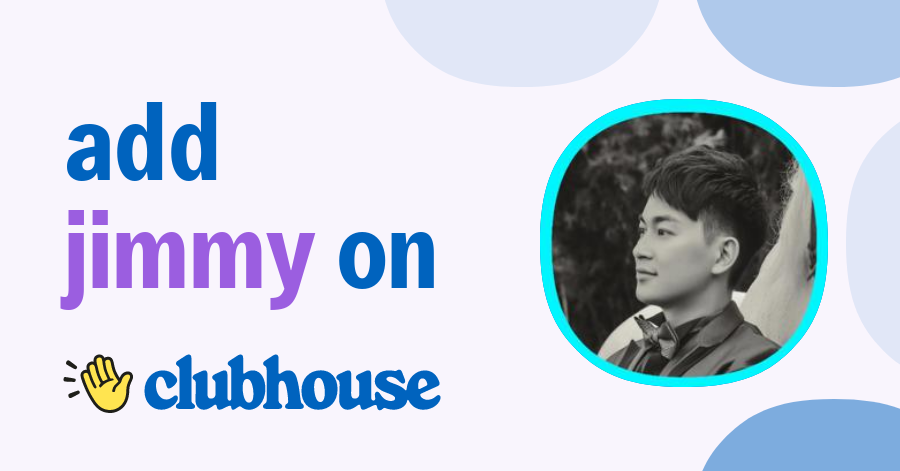 Jimmy Wang - Clubhouse