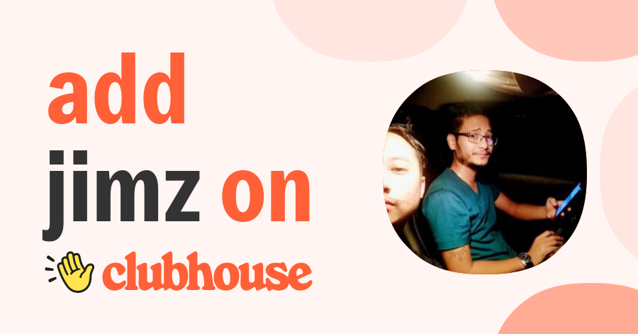 Jimz Jimz - Clubhouse