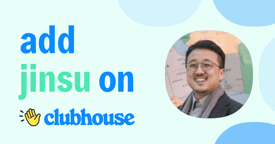 Jinsu Park - Clubhouse