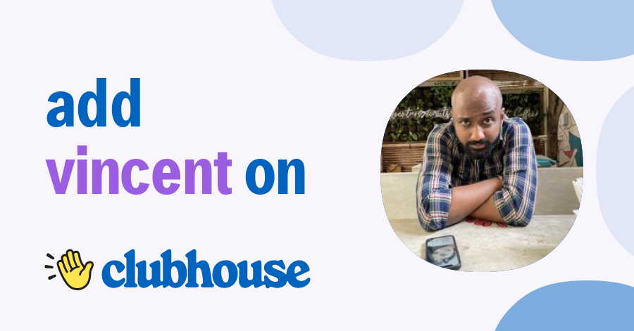 Vincent George - Clubhouse