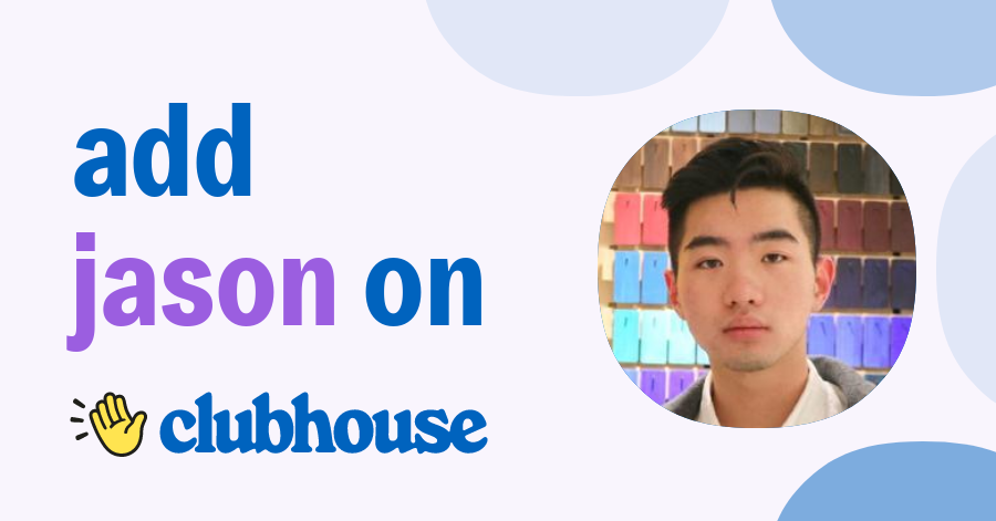 Jason Jin - Clubhouse