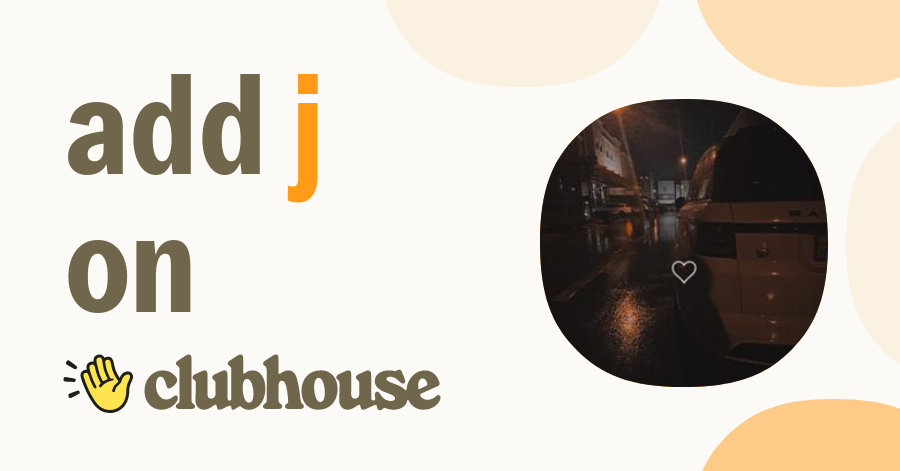 J JA - Clubhouse