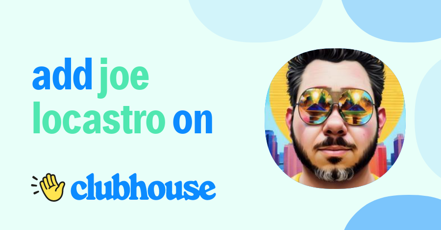Joe LoCastro - Clubhouse