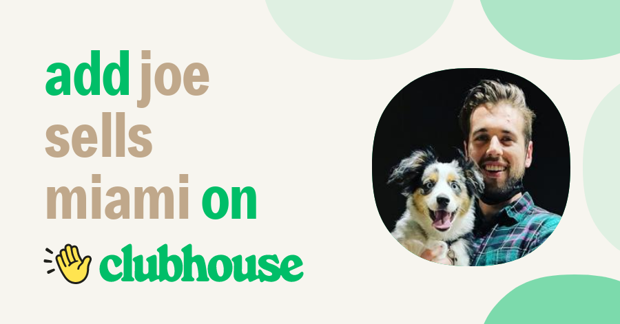Joe Sells Miami - Clubhouse