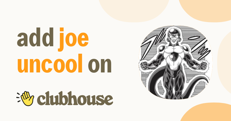 Joe UnCool - Clubhouse