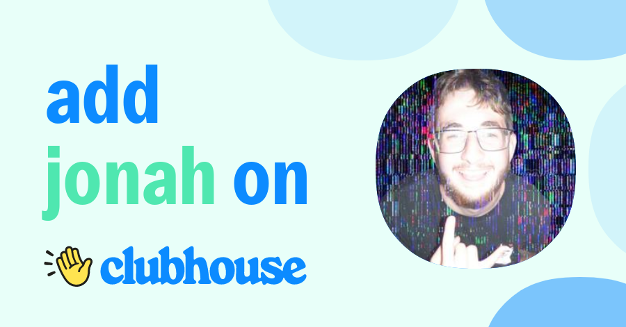 Jonah Cohn - Clubhouse