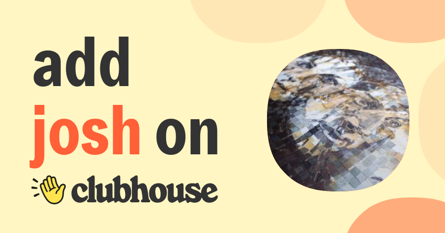 Josh Bowe - Clubhouse