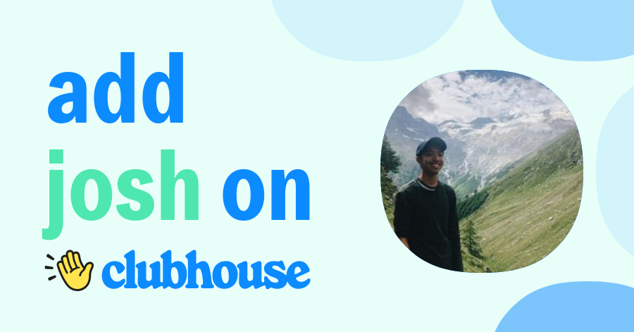 Josh Sim - Clubhouse