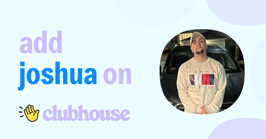 Joshua Calvin - Clubhouse