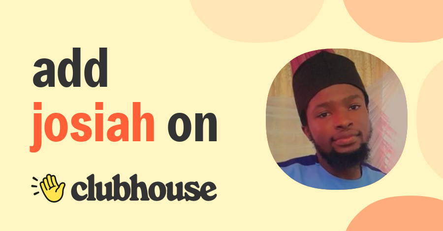 Josiah Oladele - Clubhouse