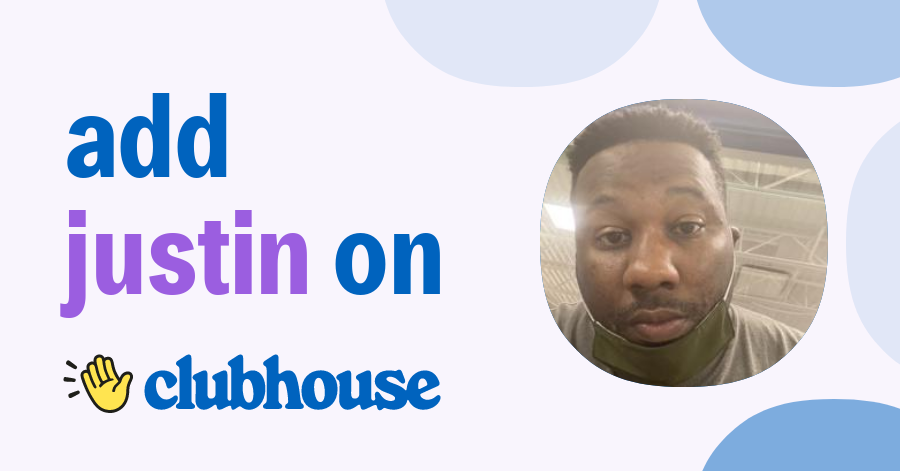 Justin Thibodeaux - Clubhouse